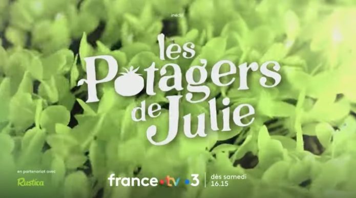 « Les potagers de Julie » du samedi 20 avril 2024 : aujourd'hui, le ...