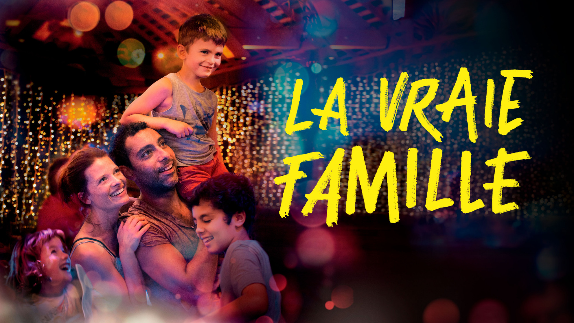 « La vraie famille » : tout savoir (ou presque) sur le film inédit ...