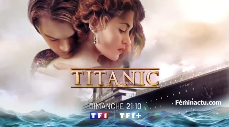 « Titanic » encore mode rediffusion ce dimanche 14 juin 2026 - Fémin Actu
