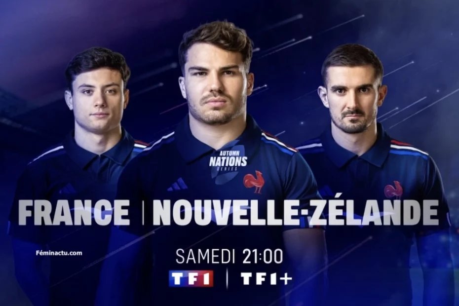 Rugby France / Nouvelle-Zélande du 16 novembre : à quelle heure et sur ...